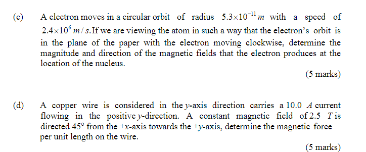 Solved (c) A electron moves in a circular orbit of radius | Chegg.com
