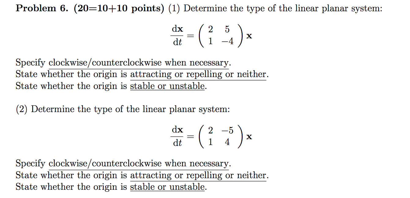 Solved Problem 6. (20=10+10 points) (1) Determine the type | Chegg.com