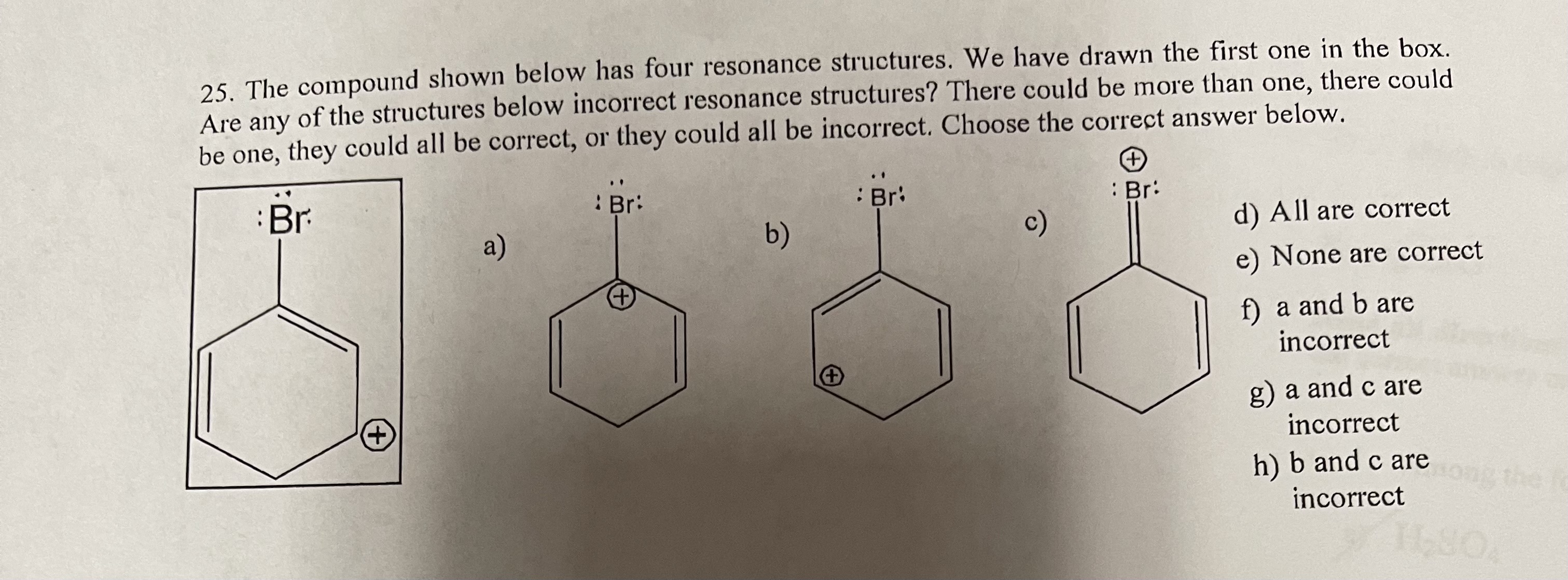 Solved 25. The compound shown below has four resonance | Chegg.com