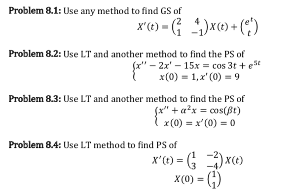 Solved Problem 8.1: Use any method to find GS of x'(t)=(1-1 | Chegg.com