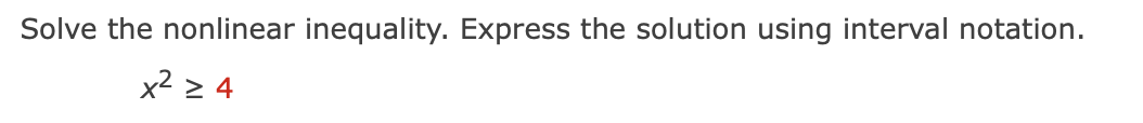 Solved Solve the nonlinear inequality. Express the solution | Chegg.com