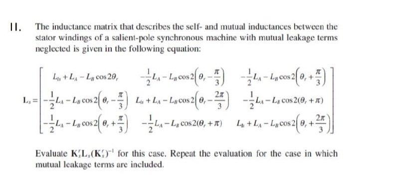 Solved 11. The inductance matrix that describes the self- | Chegg.com