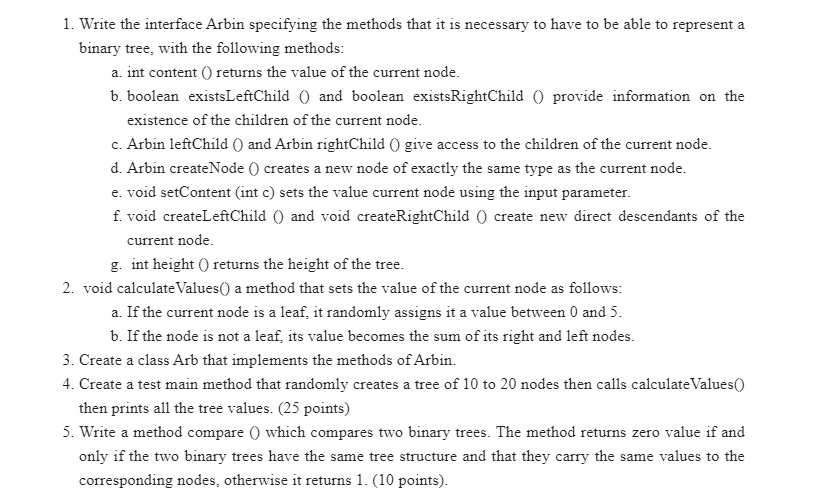 Solved 1. Write the interface Arbin specifying the methods | Chegg.com