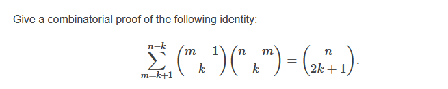 Solved Give a combinatorial proof of the following identity: | Chegg.com