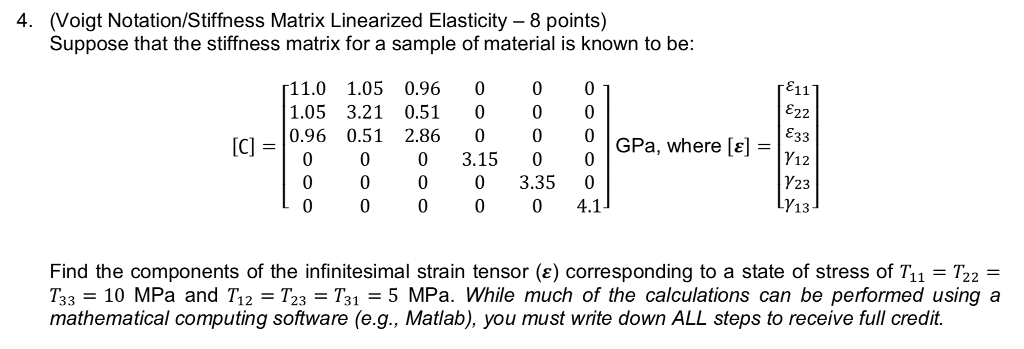 Solved 4. (Voigt Notation/Stiffness Matrix Linearized | Chegg.com