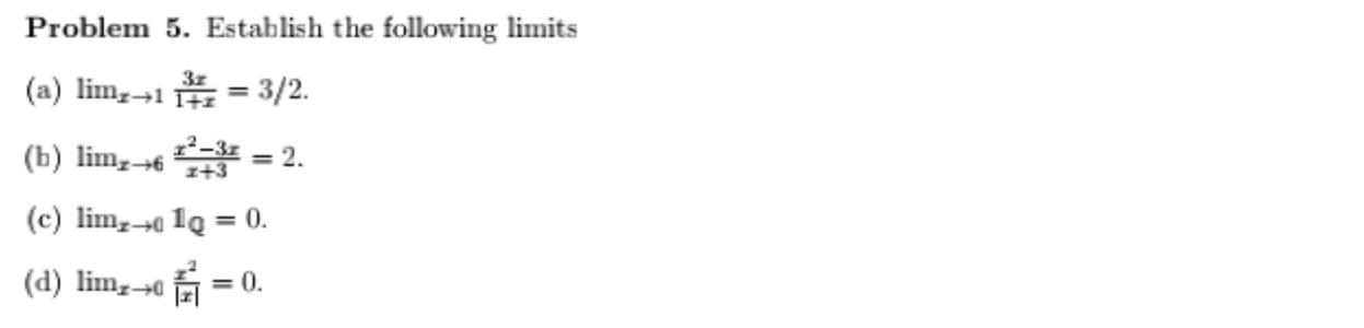 Solved Problem 5. Establish the following limits (a) limz-1 | Chegg.com