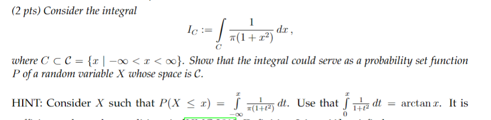 Solved (2 pts) Consider the integral IC:=∫Cπ(1+x2)1dx, where | Chegg.com