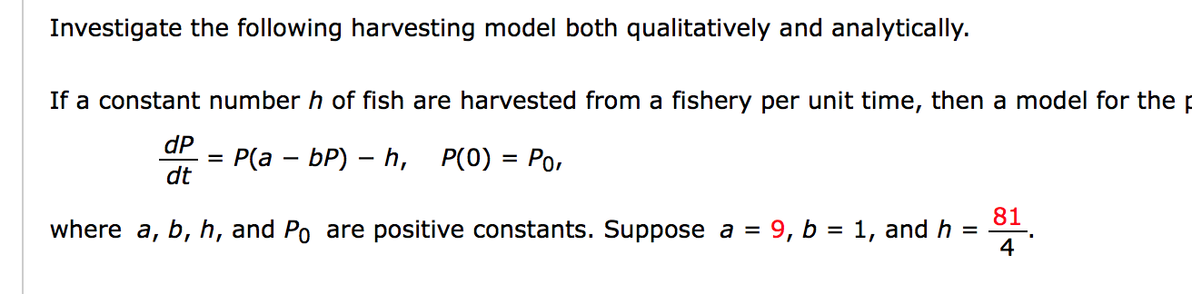 Solved Investigate the following harvesting model both | Chegg.com