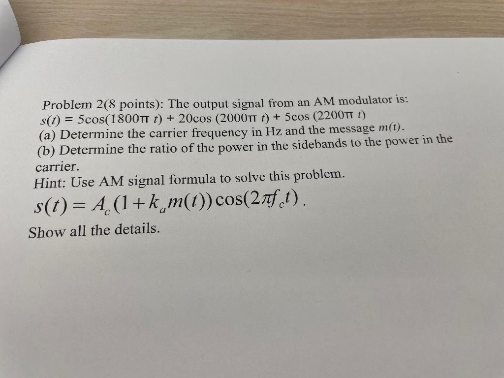 Solved Problem 2 (8 points): The output signal from an AM | Chegg.com