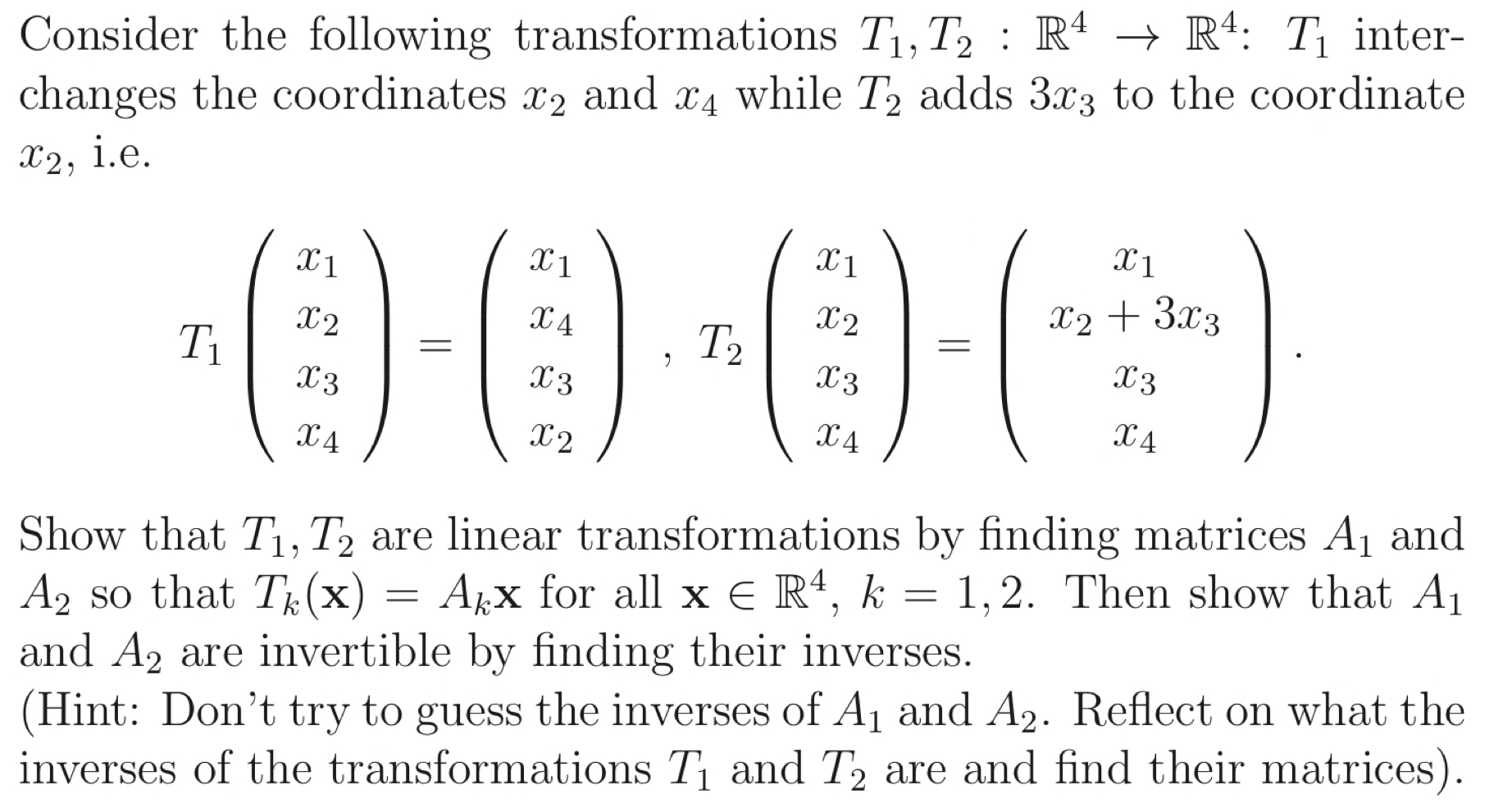 Solved Consider the following transformations T1, T2 : R4 → | Chegg.com