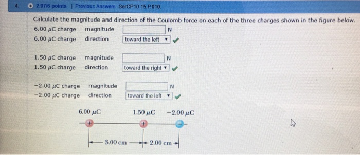 Solved Calculate The Magnitude And Direction Of The Coulomb