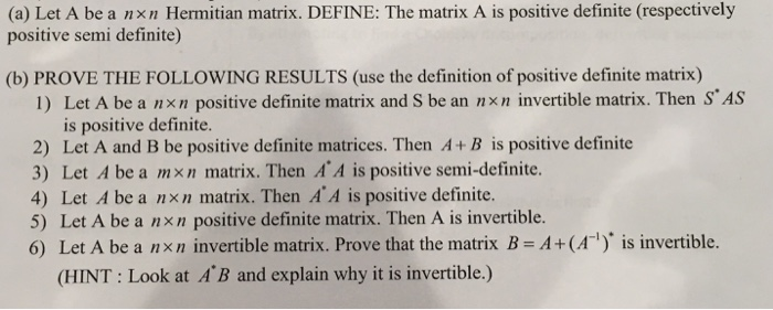 Solved (a) Let A be a nxn Hermitian matrix. DEFINE: The | Chegg.com