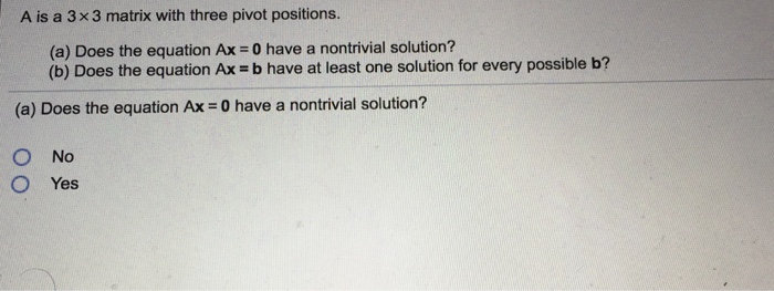 Solved A is a 3×3 matrix with three pivot positions. (a) | Chegg.com