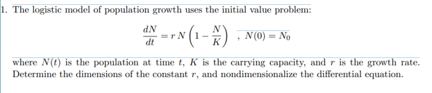 Solved 1. The logistic model of population growth uses the | Chegg.com