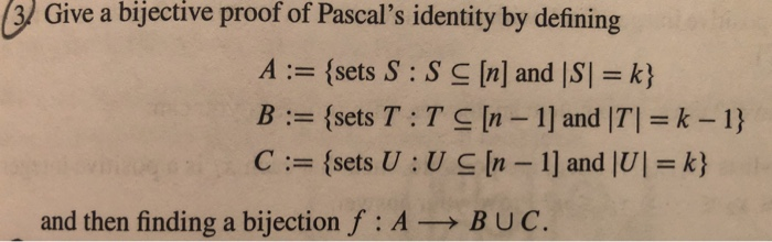 Solved B Give a bijective proof of Pascal's identity by | Chegg.com