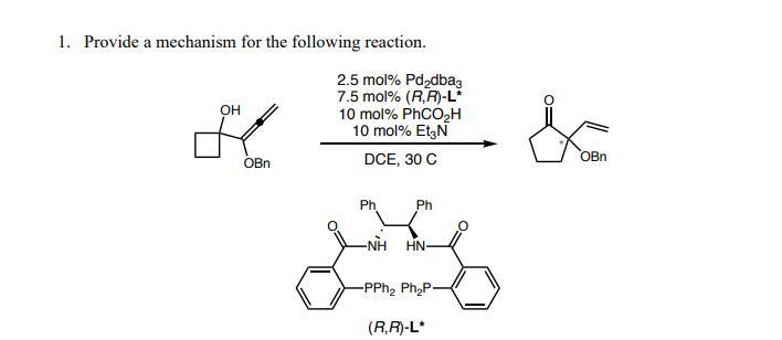 Solved 1. Provide a mechanism for the following reaction. | Chegg.com