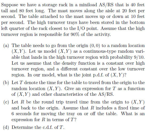 Suppose we have a storage rack in a miniload AS/RS | Chegg.com