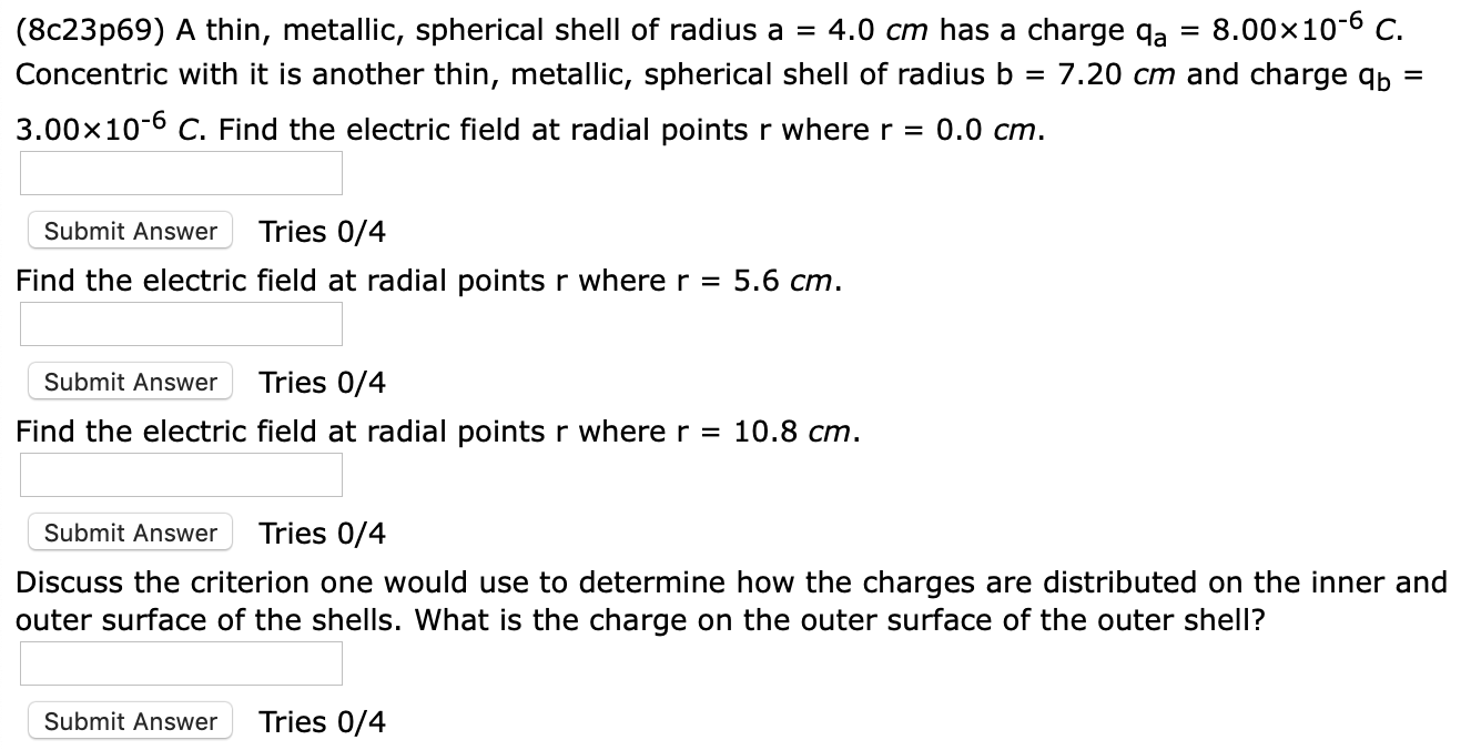 Solved (8c23p69) A thin, metallic, spherical shell of radius | Chegg.com