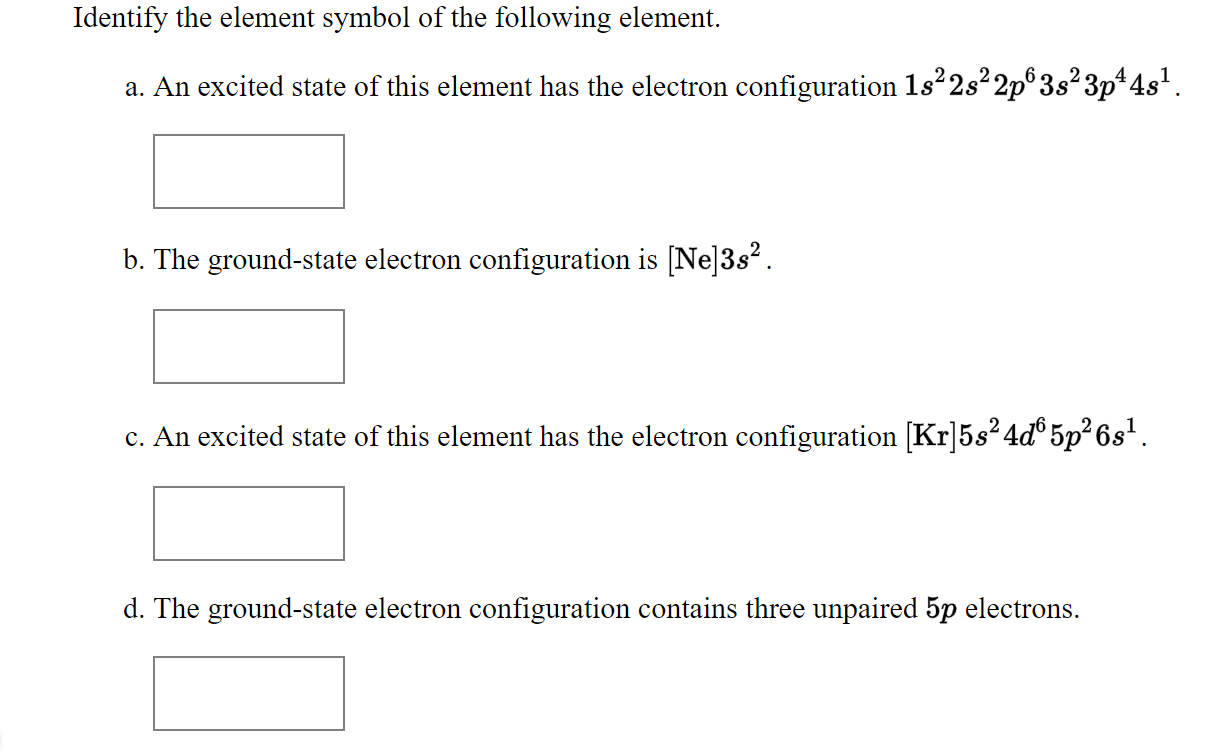 Solved Identify the element symbol of the following element. | Chegg.com