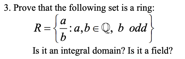 Solved 3. Prove that the following set is a ring: | Chegg.com