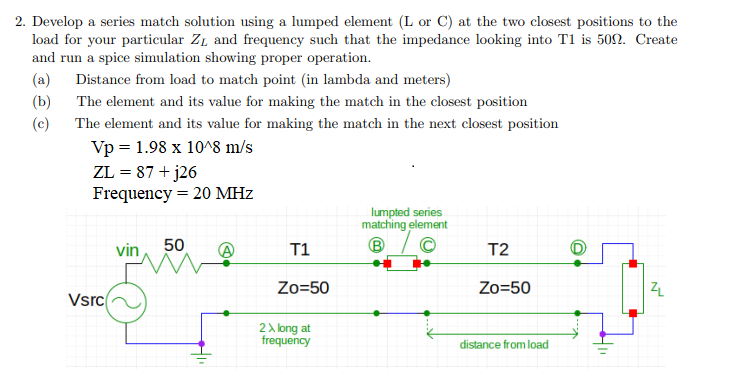 Solved 2. Develop a series match solution using a lumped | Chegg.com