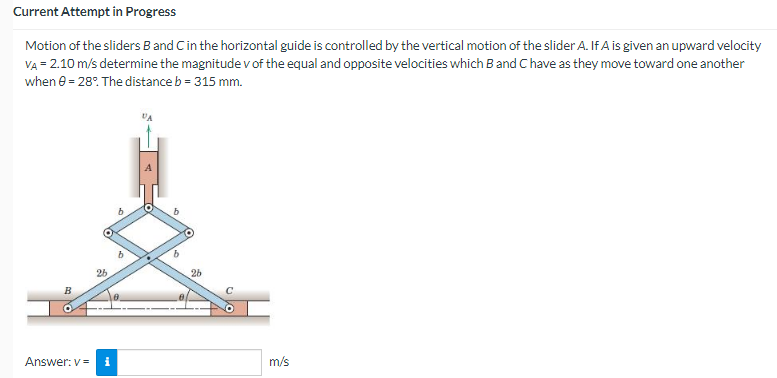 Solved Current Attempt in ProgressMotion of the sliders B | Chegg.com
