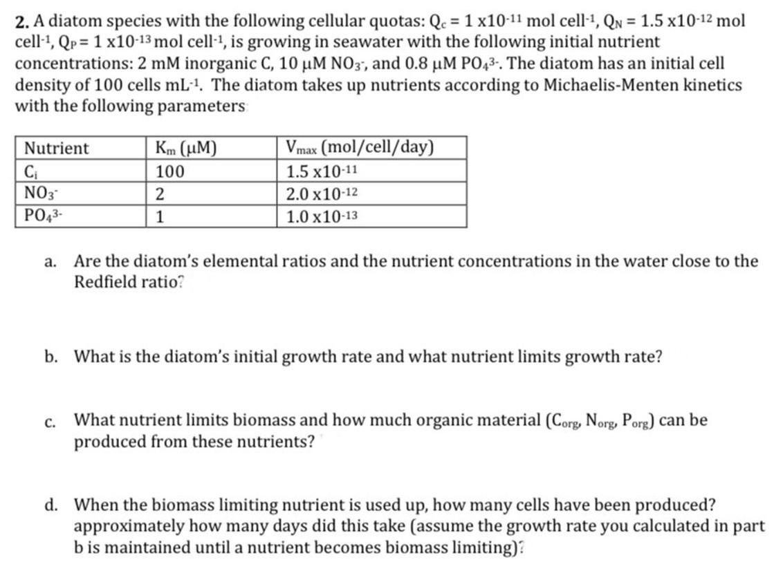 Solved 2. A diatom species with the following cellular | Chegg.com