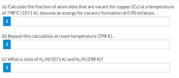 Solved (a) Calculate the fraction of atom sites that are | Chegg.com