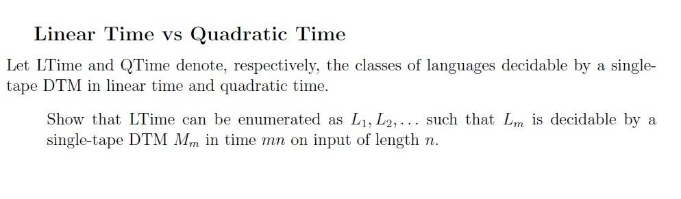 Linear Time vs Quadratic Time Let LTime and QTime | Chegg.com