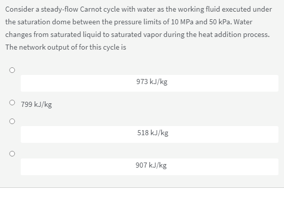 Solved Consider a steady-flow Carnot cycle with water as the | Chegg.com