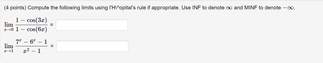 Solved (4 points) Compute the following limits using I'H \∧ | Chegg.com