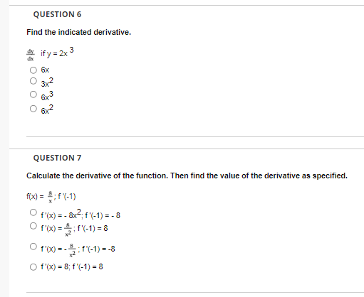 Solved QUESTION 6 Find the indicated derivative. ify= 2x 3 | Chegg.com