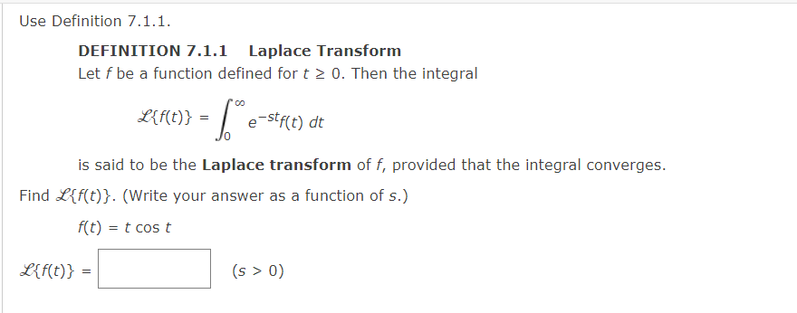 Solved DEFINITION 7.1.1 Laplace Transform Let f be a | Chegg.com