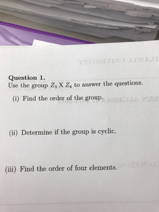 Solved Question 1. Use the group Za X Z4 to answer the | Chegg.com