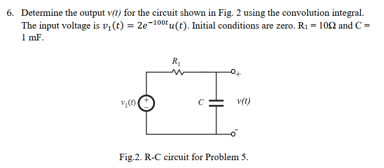 Solved Determine the output v(t) for the circuit shown in | Chegg.com