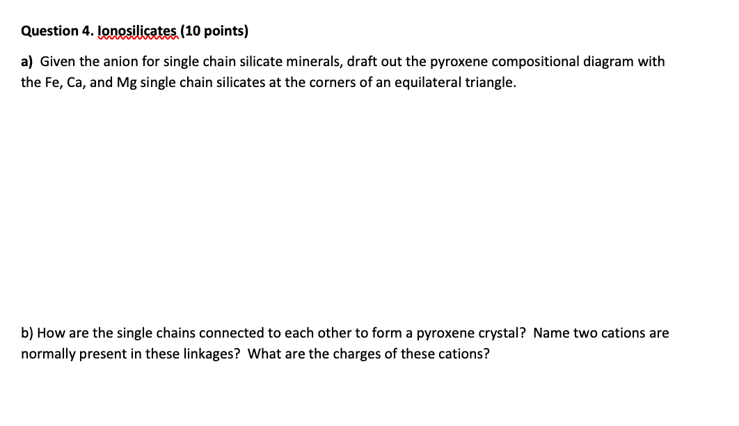 Solved Question 4. Ionosilicates (10 points) a) Given the | Chegg.com