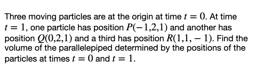 Solved Three moving particles are at the origin at time t=0. | Chegg.com