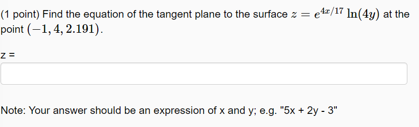 Solved (1 point) Find the equation of the tangent plane to | Chegg.com