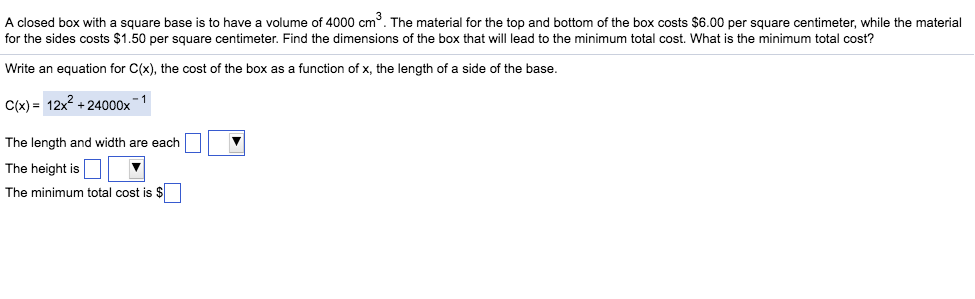 Solved A closed box with a square base is to have a volume | Chegg.com