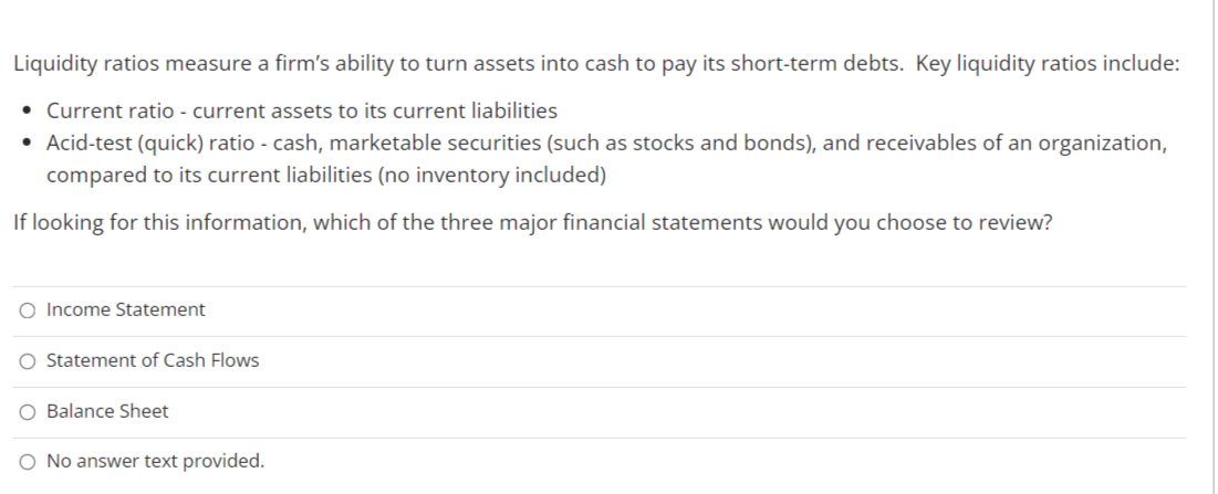 Solved Liquidity ratios measure a firm's ability to turn | Chegg.com