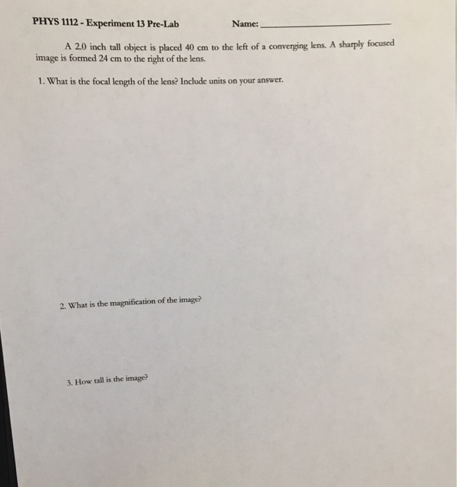 Solved PHYS 1112 - Experiment 13 Pre-Lab Name: A 20 inch | Chegg.com