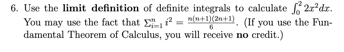 Solved Use the limit definition of definite integrals to | Chegg.com