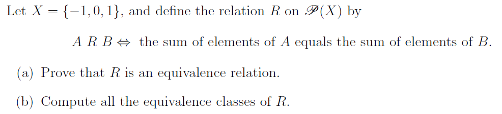 Solved Let X = {-1,0,1), and define the relation R on P(X) | Chegg.com