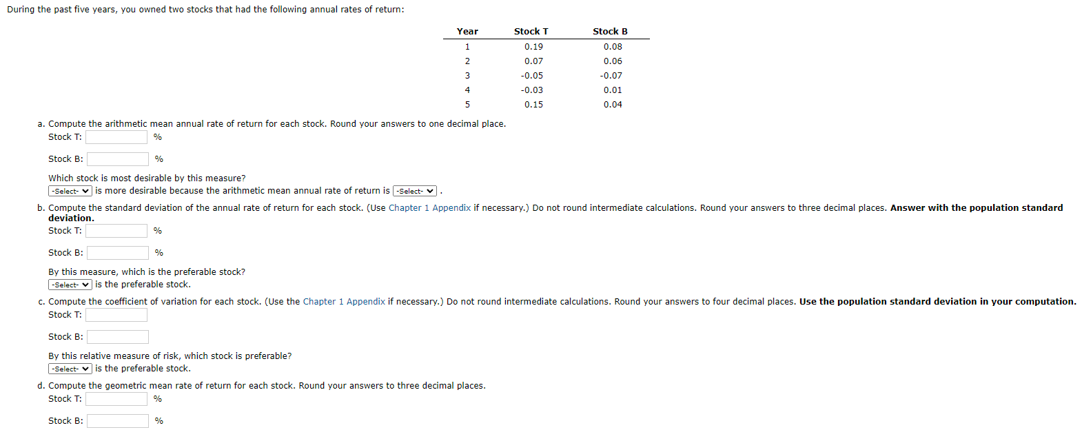 Solved 4. ﻿During the past five years, you owned two stocks | Chegg.com