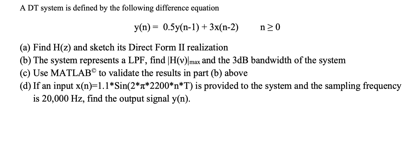 Solved A DT system is defined by the following difference | Chegg.com