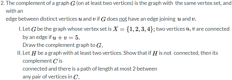Solved 2. The complement of a graph G (on at least two | Chegg.com