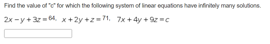 Solved Find the value of "c" for which the following system | Chegg.com