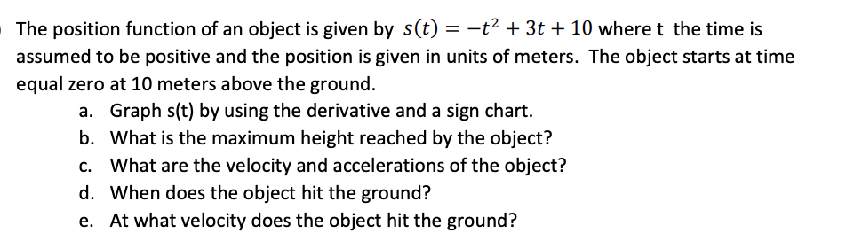 Solved The position function of an object is given by s(t) = | Chegg.com