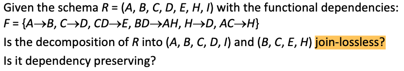 Solved Given the schema R=(A,B,C,D,E,H,I) with the | Chegg.com