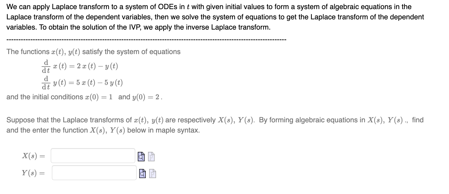 Solved We can apply Laplace transform to a system of ODEs in | Chegg.com